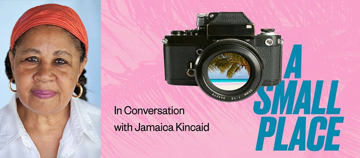 A Small Place: In Conversation with Jamaica Kincaid - GATE